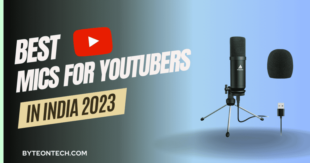 Best Mic For YouTube In India 2023 - BYTE ON TECH